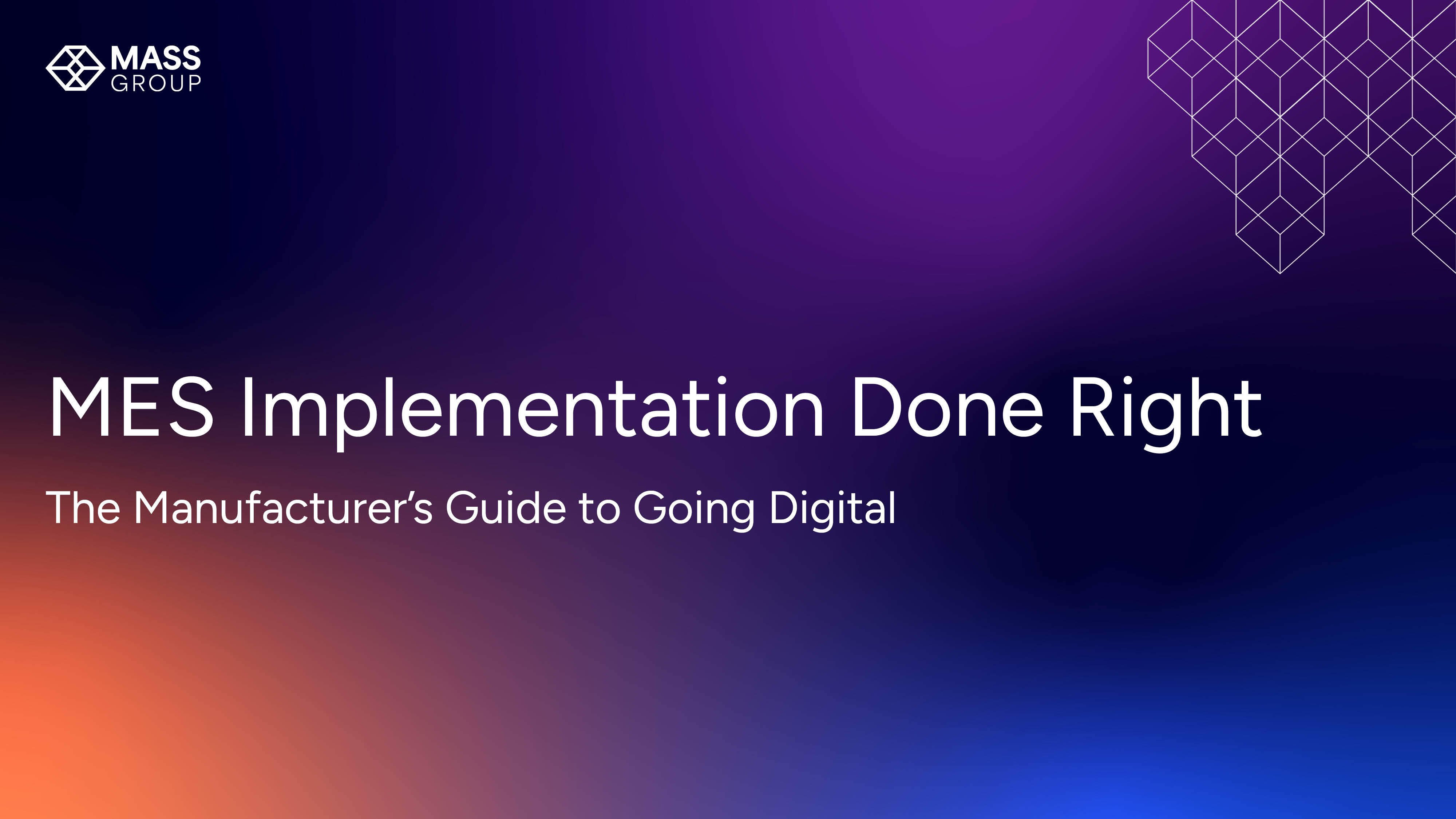 MES Implementation Guide MES Implementation Guide